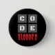 CODE Blooded Coded Computer Programmer Funny Button | Zazzle