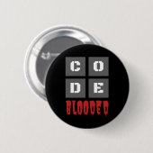 CODE Blooded Coded Computer Programmer Funny Button | Zazzle