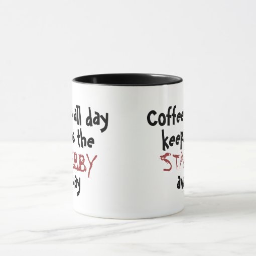 Coffee All Day... Mug | Zazzle