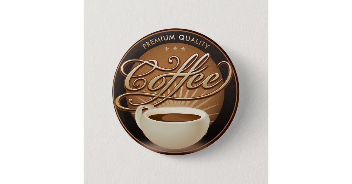 Coffee and Coffee Cup Pinback Button | Zazzle