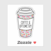 Coffee And Optometry, Optometrist Gift, Optometry Sticker | Zazzle
