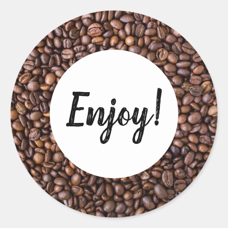 Coffee Beans - Custom Enjoy Classic Round Sticker | Zazzle