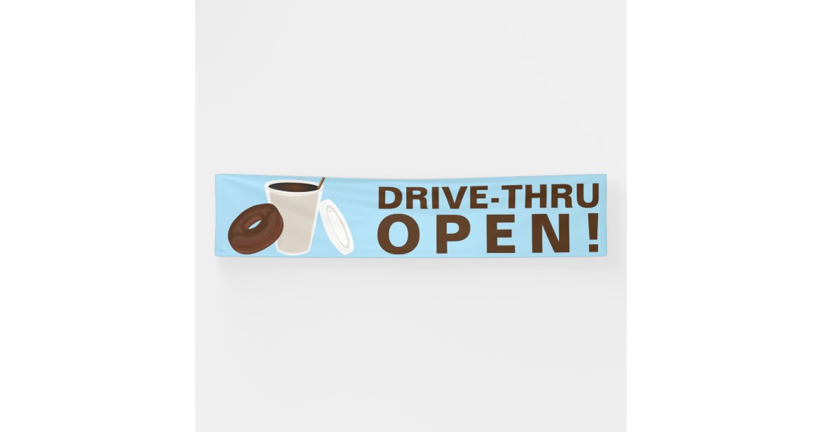 Coffee Drive Thru Open Banner | Zazzle