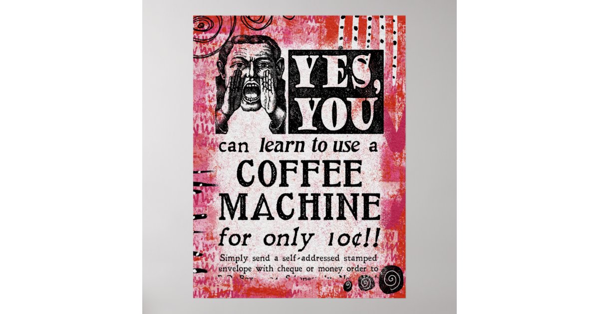 Coffee Machine - Funny Vintage Ad Poster | Zazzle