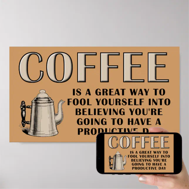 Coffee Productivity Poster | Zazzle