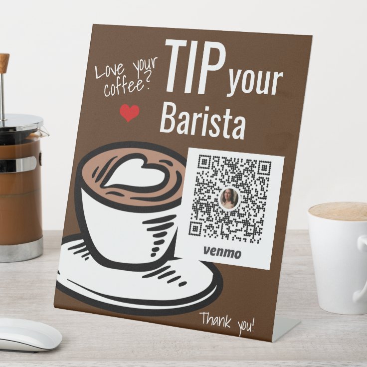 Coffee Shop Tip Your Barista Pedestal Sign | Zazzle