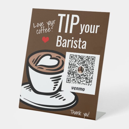 Coffee Shop Tip Your Barista Pedestal Sign | Zazzle