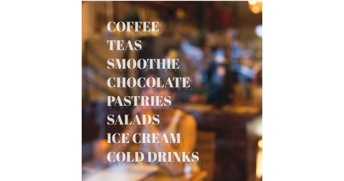 Coffee Tea Salads Window Vinyls Transparent | Food Window Cling | Zazzle