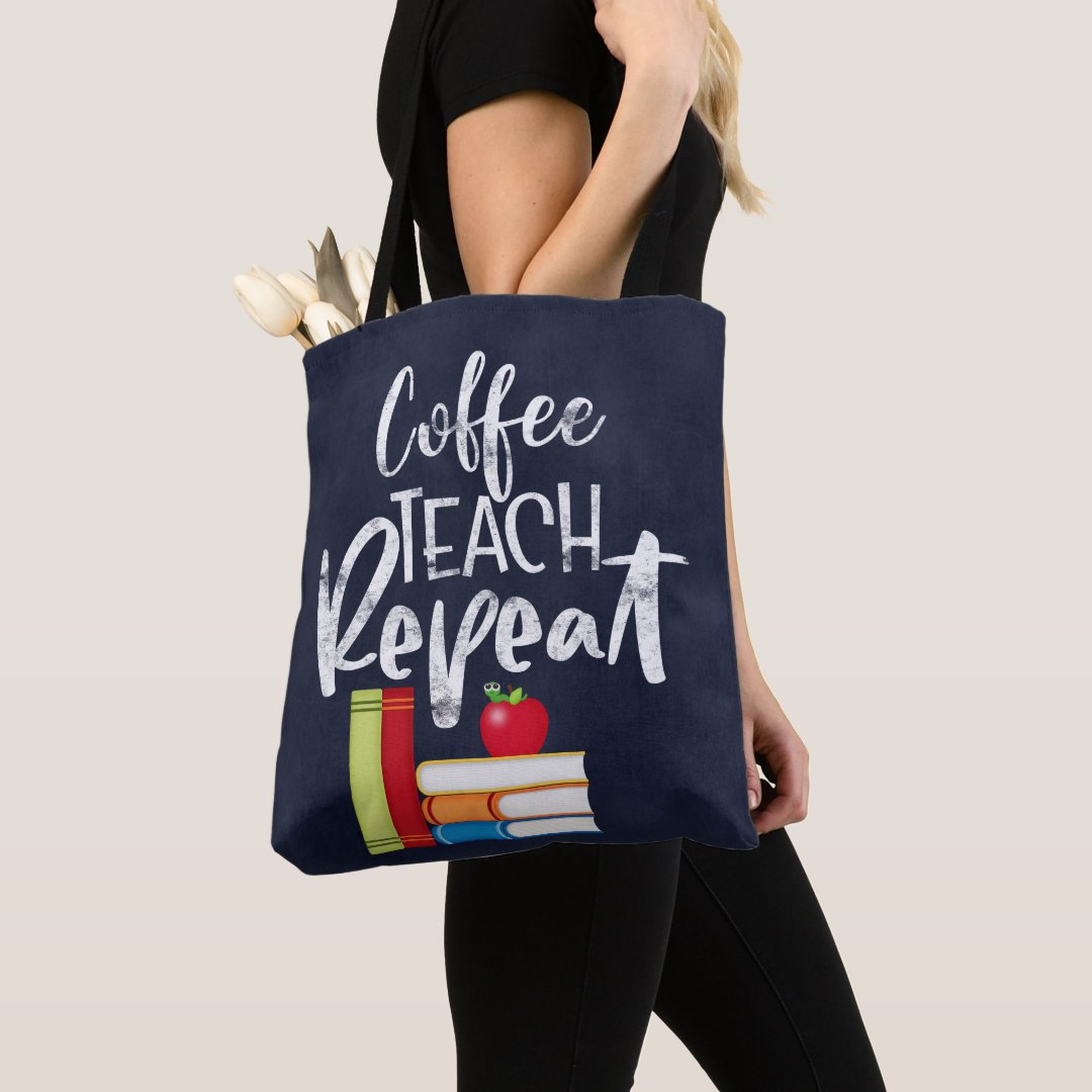 Coffee Teach Repeat Tote Bag | Zazzle