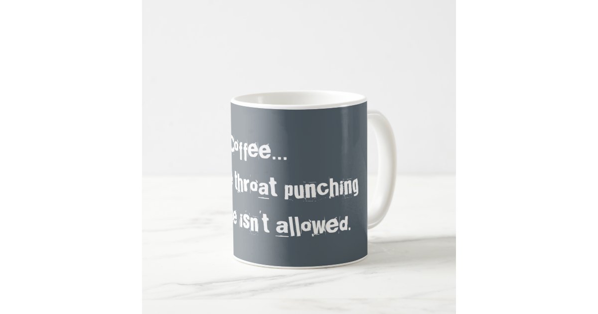 Coffee Throat Punch Mug | Zazzle