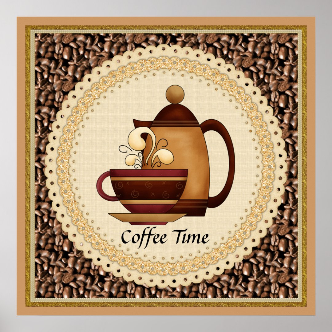 Coffee Time Poster | Zazzle