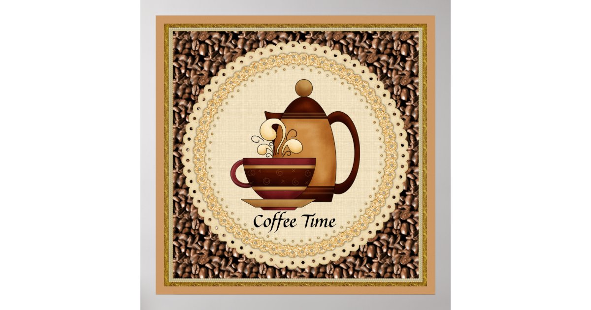 Coffee Time Poster | Zazzle