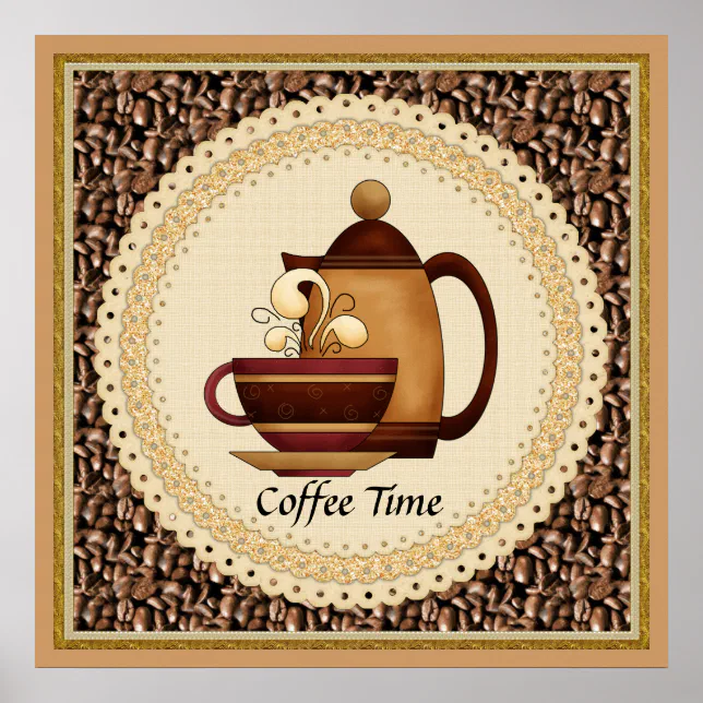 Coffee Time Poster | Zazzle