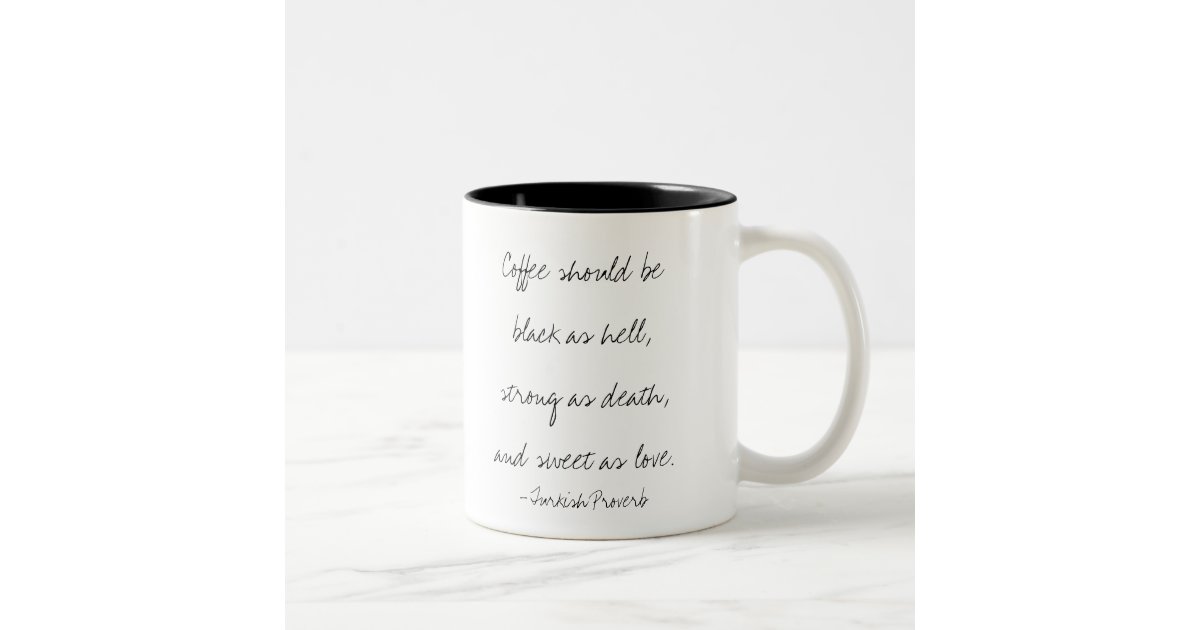 "Coffee" Turkish Proverb Quote Mug | Zazzle