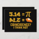 Coincidence I Think Not Pie Pi Day Math Invitation | Zazzle