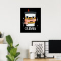 Cold Brew Funny Freezing Coffee Pun Dark BG Poster | Zazzle