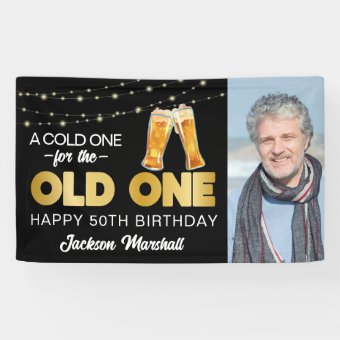 Cold One For The Old One | Photo Birthday Banner | Zazzle