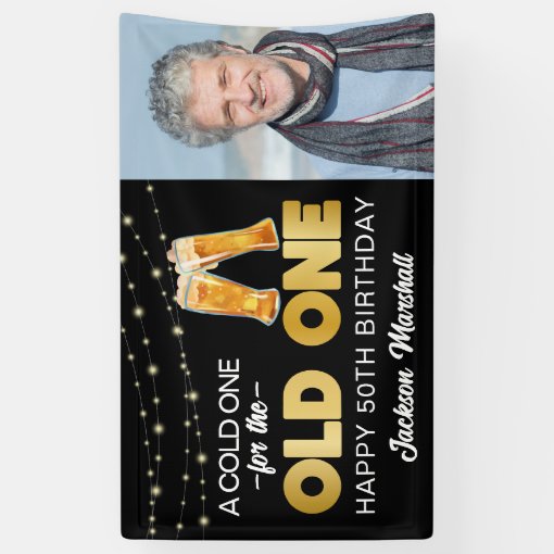 Cold One For The Old One | Photo Birthday Banner | Zazzle