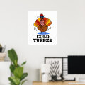 Cold Turkey Funny Animal Pun Poster | Zazzle
