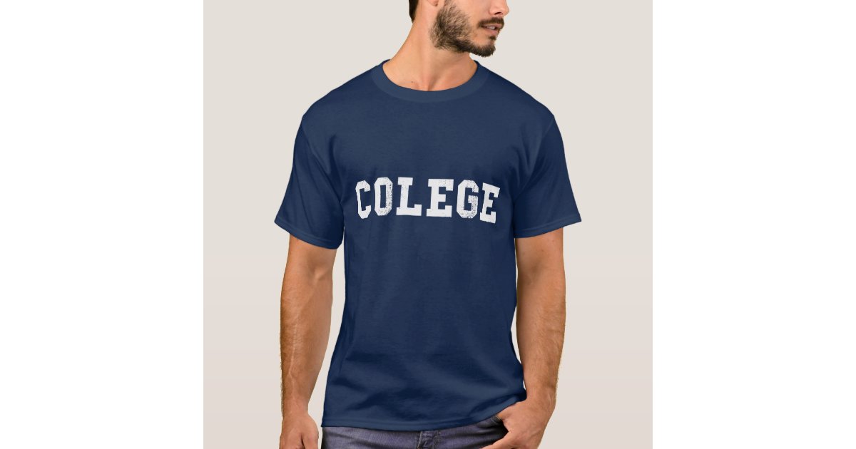 Colege T Shirt | Zazzle