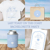 Last Toast On The Coast Beach Bachelorette Invitation | Zazzle