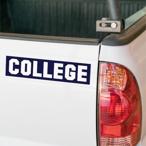 COLLEGE Bumper Sticker | Zazzle