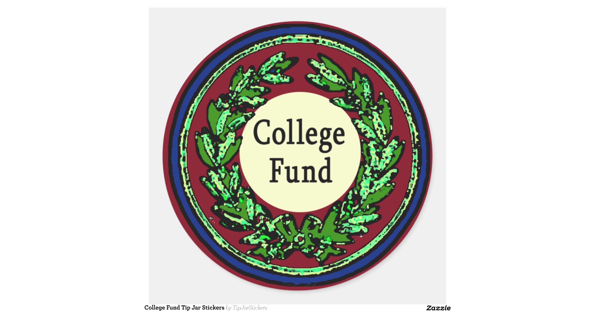 college_fund_tip_jar_stickers-rf978c5fa97694829ac9b8b589813c768_v9waf ...