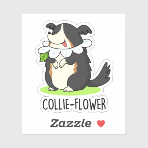 Collie-flower Funny Border Collie Dog Pun Sticker | Zazzle