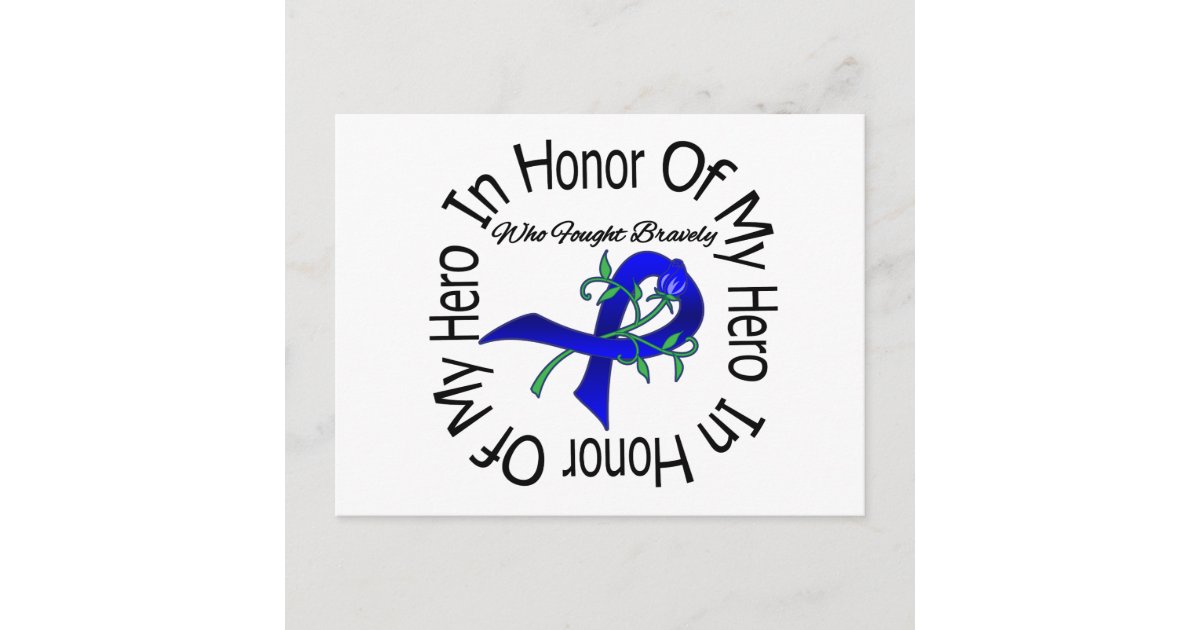 Colon Cancer In Honor Of My Hero Postcard | Zazzle