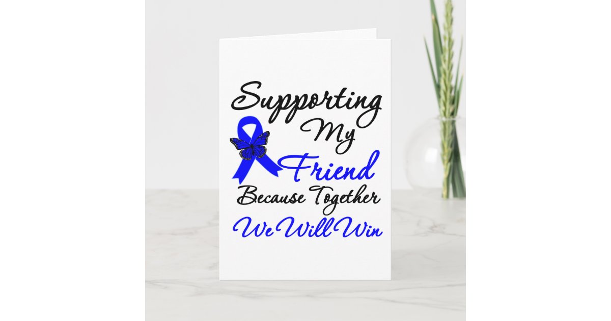 Colon Cancer Support (Friend) Card | Zazzle