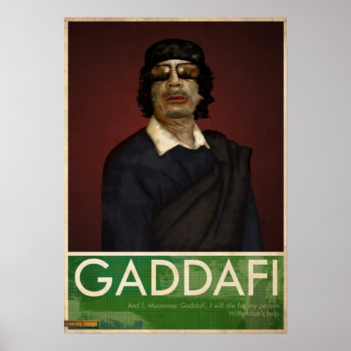 Colonel Gaddafi Poster | Zazzle.com