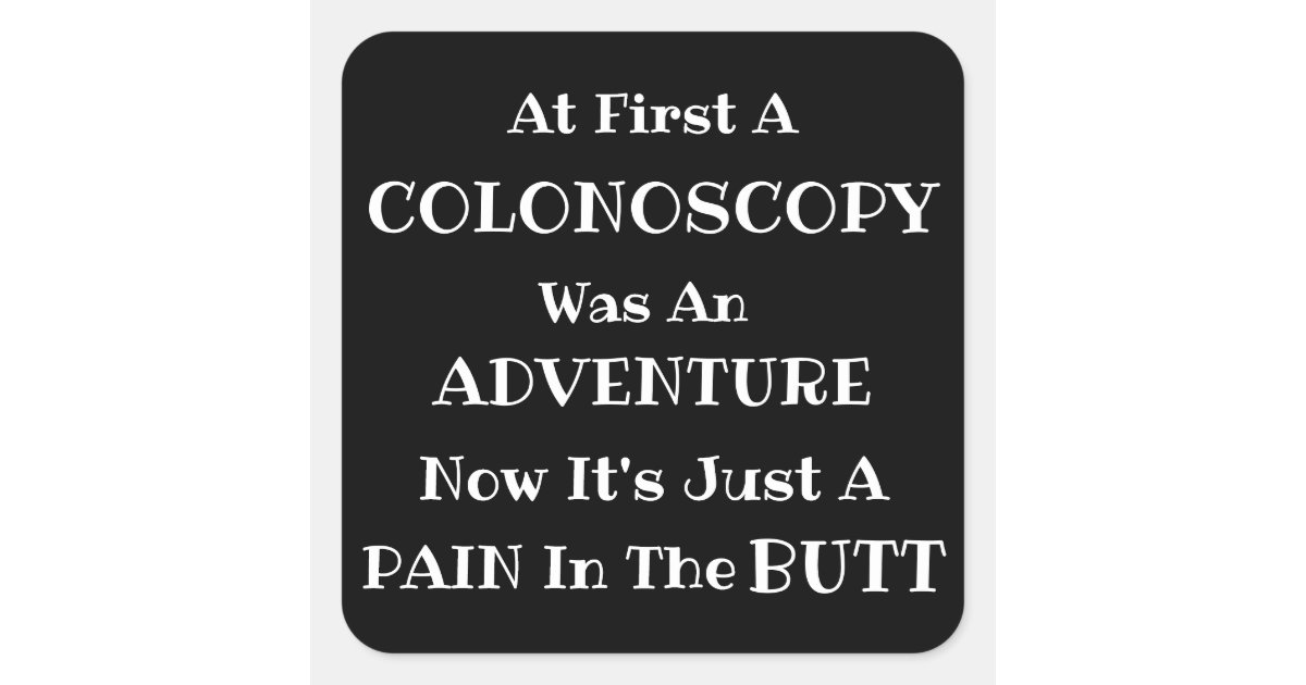 Colonoscopy Adventure Square Sticker | Zazzle