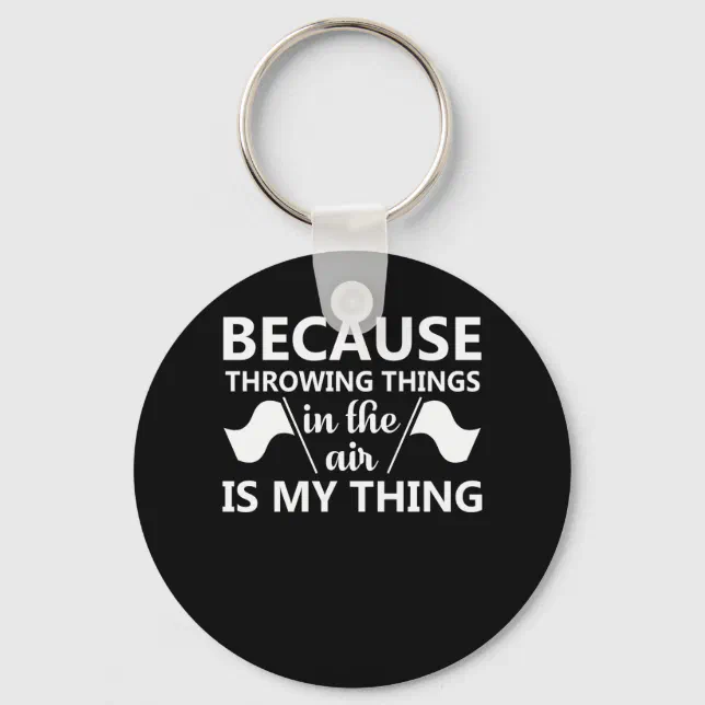 Color Guard Throwing Thing Air Is Thing Keychain | Zazzle