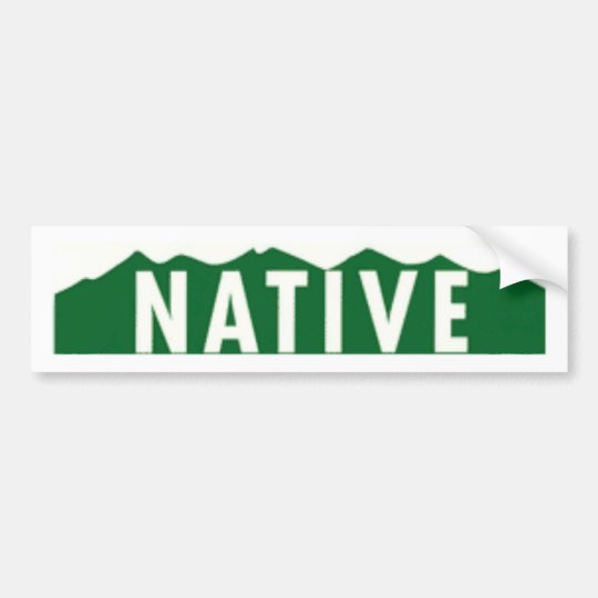 Colorado Native Bumper Sticker | Zazzle.com