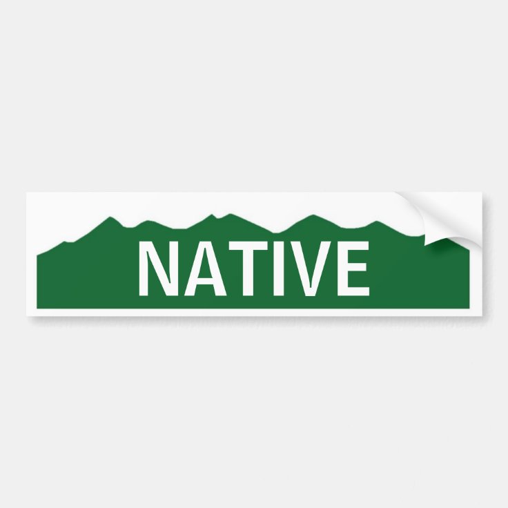 Colorado Native Bumper Sticker | Zazzle