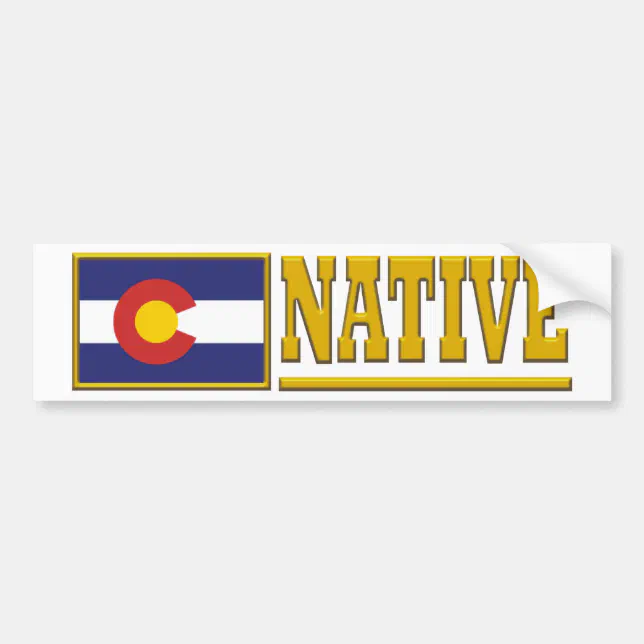 Colorado Native Bumper Sticker | Zazzle
