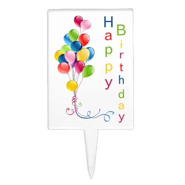Colorful Balloons, Happy Birthday Cake Topper | Zazzle