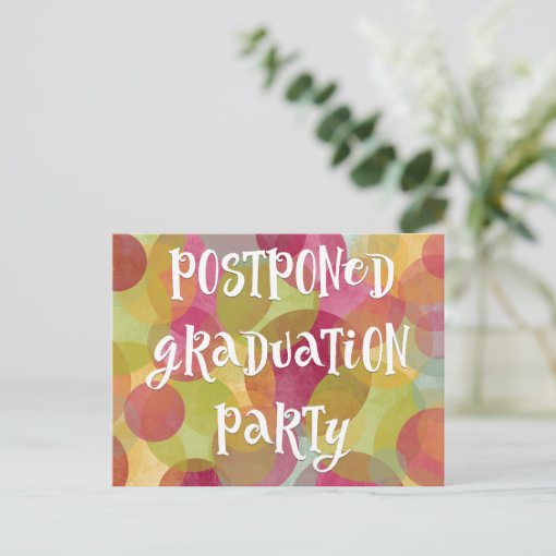 Colorful Circles Postponed Graduation Party Postcard | Zazzle