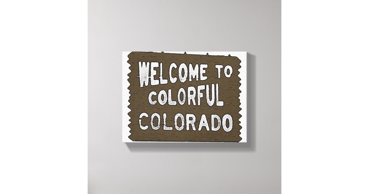 Colorful Colorado welcome sign decorative canvas | Zazzle