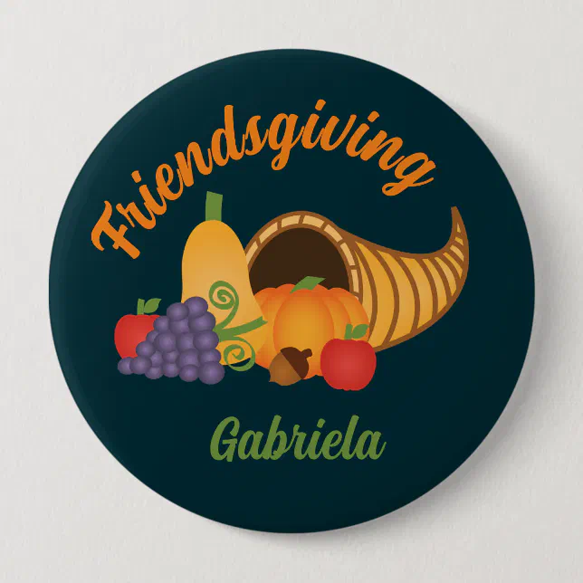 Colorful Cornucopia Friendsgiving Party Name Tag Button | Zazzle