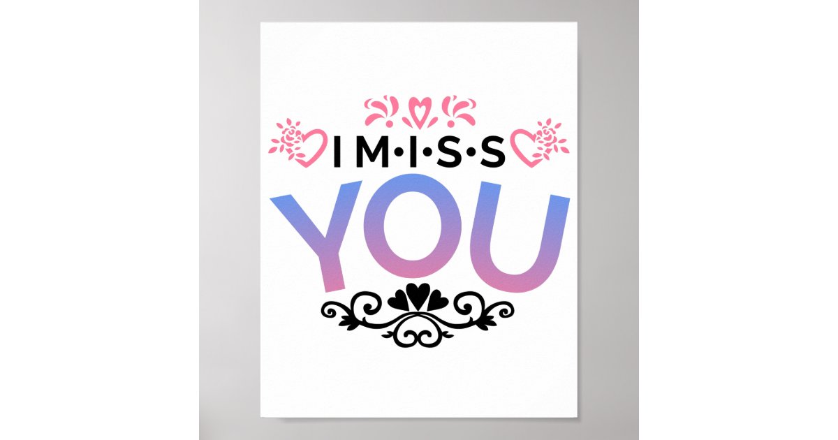 Colorful decorative I miss you. Poster | Zazzle