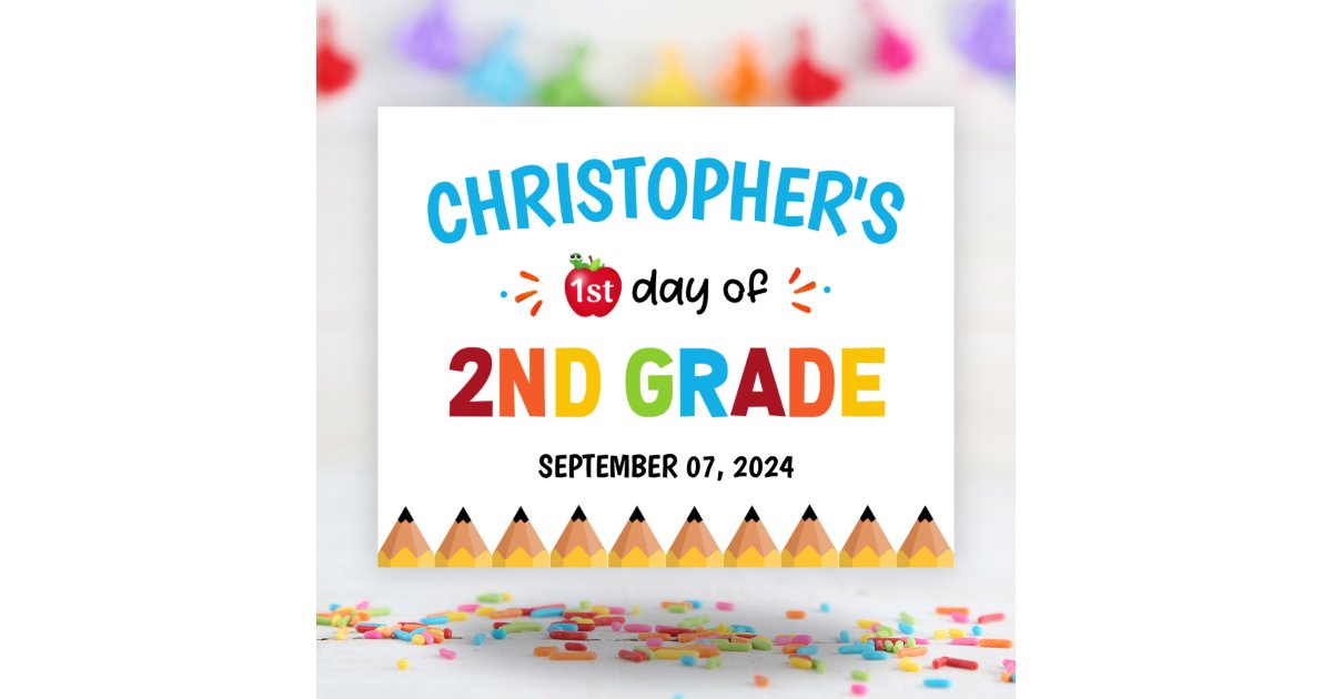 Colorful First Day Of School 2nd Grade Poster | Zazzle