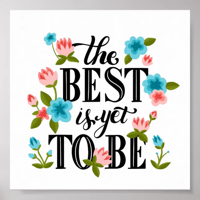 Colorful Floral Inspirational Quote Poster | Zazzle