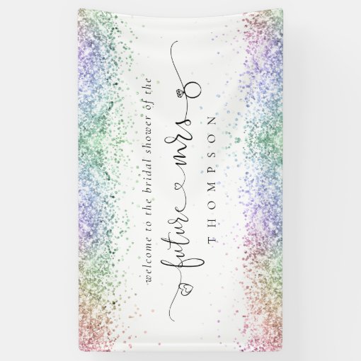 Colorful Glitter Future Mrs Welcome Bridal Shower Banner | Zazzle