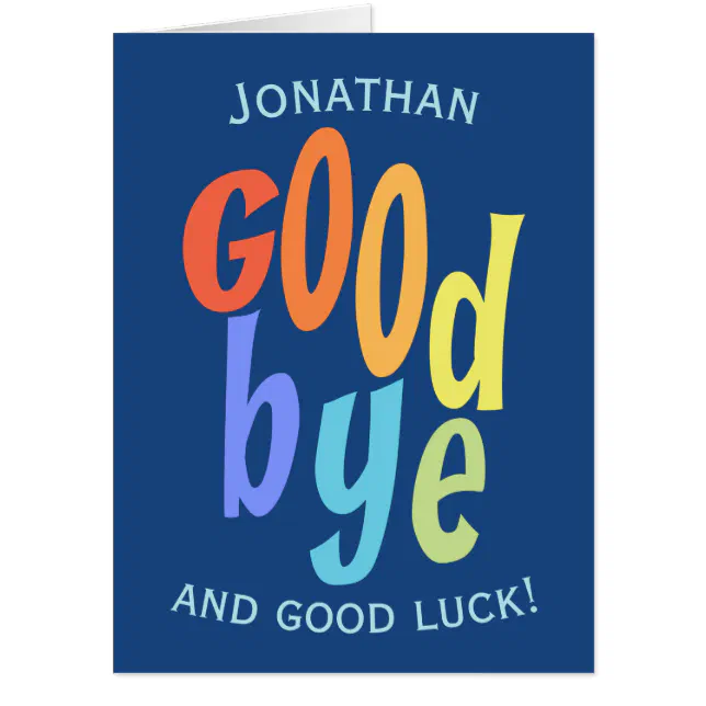 Colorful Goodbye and Good Luck Farewell Card | Zazzle