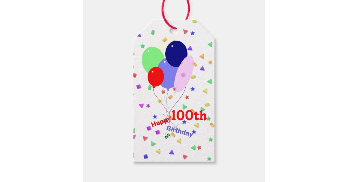 Colorful Happy 100th Birthday Balloons Gift Tags | Zazzle