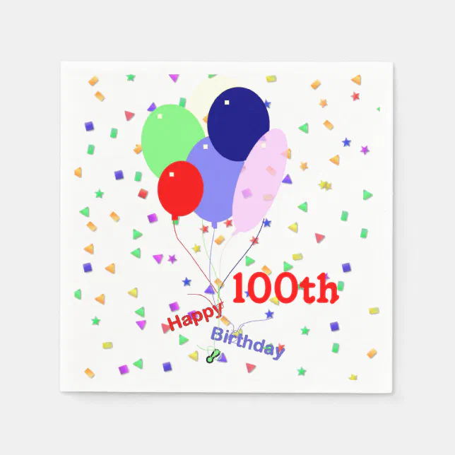 Colorful Happy 100th Birthday Balloons Napkins | Zazzle