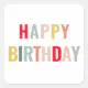 Colorful Happy Birthday Square Sticker | Zazzle
