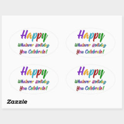 Colorful Happy Whatever Holiday You Celebrate! Oval Sticker | Zazzle
