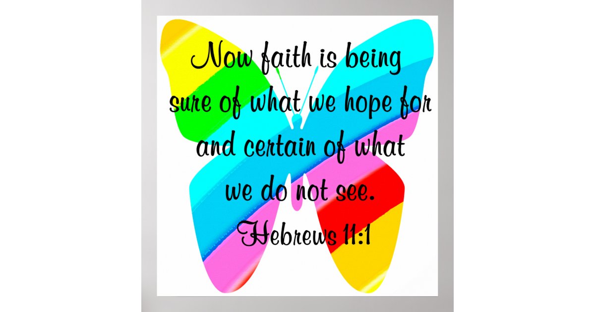 COLORFUL HEBREWS 11:1 BUTTERFLY DESIGN POSTER | Zazzle